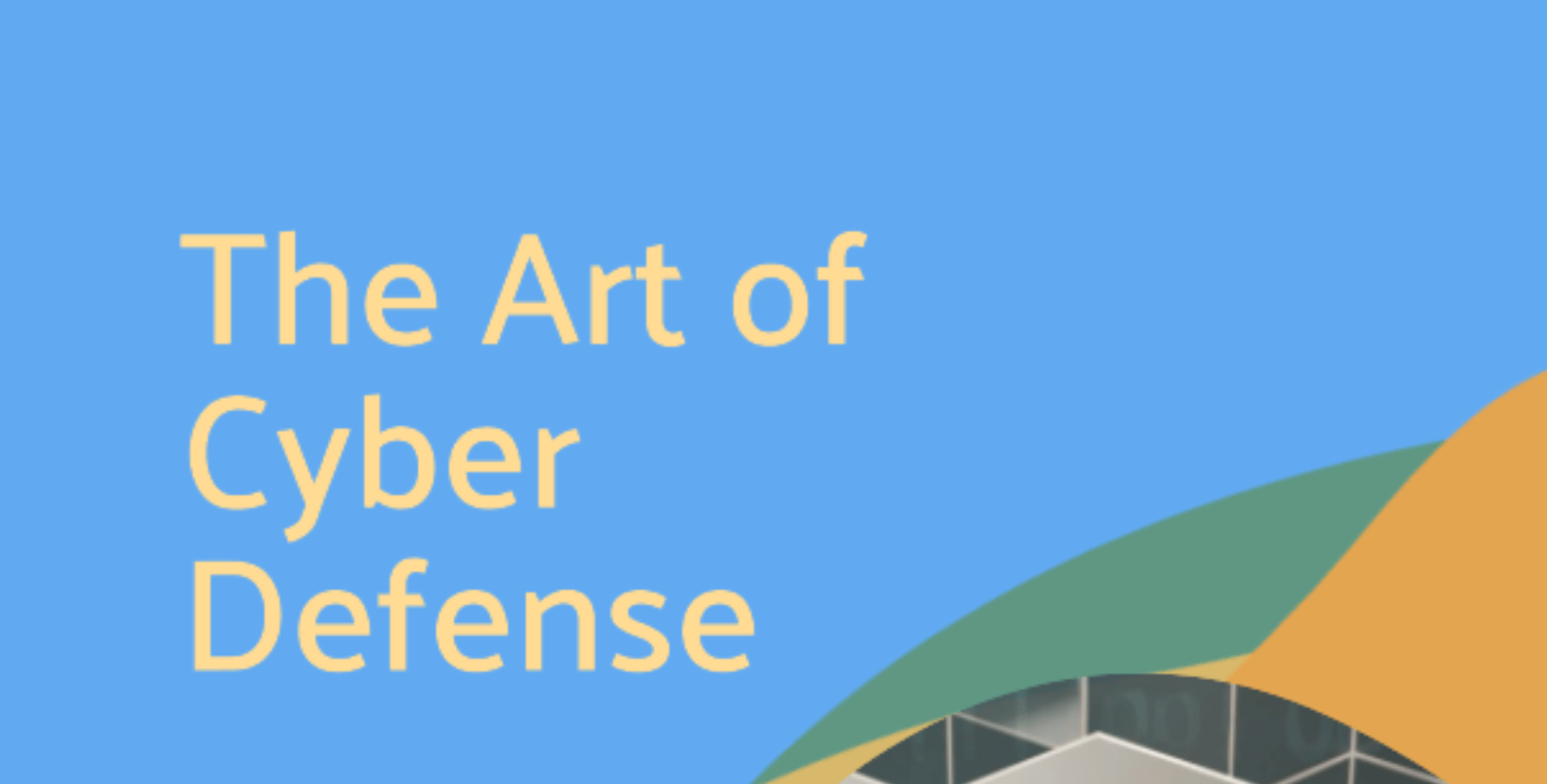 The Art of Cyber Defense - DevOps Oasis